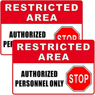 Outdoor-Indoor 2 Pack 9 x 6 - Restricted Area Authorized Personnel Only ...