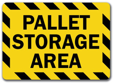 Pallet Storage Area Warehouse Sign - 10 x 14 OSHA Safety Sign ...