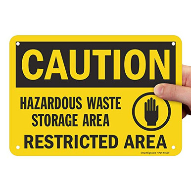 SmartSign Caution - Hazardous Waste Storage Restricted Area Sign 7 x 10 ...