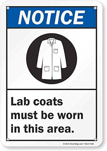 SmartSign - S-5077-PL-10 Notice - Lab Coats Must Be Worn In This Area ...