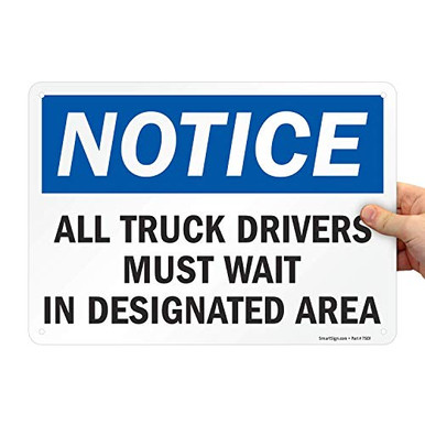 SmartSign Notice - All Truck Drivers Wait In Designated Area Sign 10 x ...