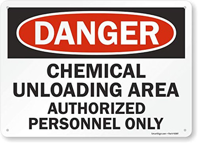 SmartSign Danger - Chemical Unloading Area Authorized Personnel Only ...