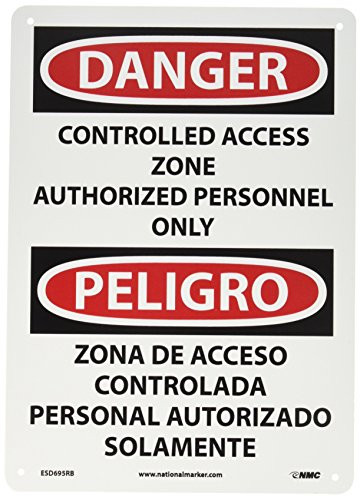 NMC ESD695RB Bilingual OSHA Sign Legend DANGER - CONTROLLED ACCESS ZONE ...