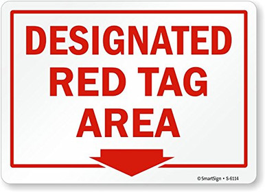 SmartSign Designated Red Tag Area Sign 7 x 10 Aluminum ...
