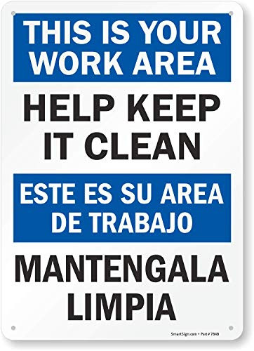SmartSign This Is Your Work Area Help Keep It Clean Sign 10 x 14 ...
