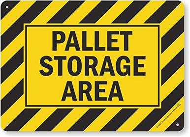 SmartSign Pallet Storage Area Sign 10 x 14 Aluminum - Warehousesoverstock