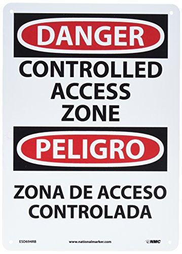 NMC ESD694RB Bilingual OSHA Sign Legend DANGER - CONTROLLED ACCESS ZONE ...