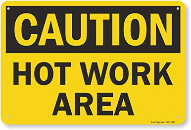 SmartSign Caution - Hot Work Area Sign 12 x 18 Aluminum ...