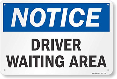SmartSign Notice - Driver Waiting Area Sign 12 x 18 Aluminum ...