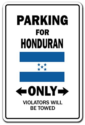 Parking for Honduran ONLY Sign Honduras Flag National Pride Love Indoor ...