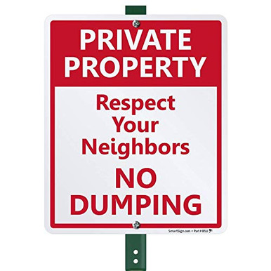 SmartSign Private Property - Respect Your Neighbors No Dumping Sign for ...