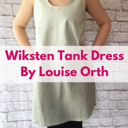 Wiksten Tank Dress by Louise Orth - The Fabric Fox