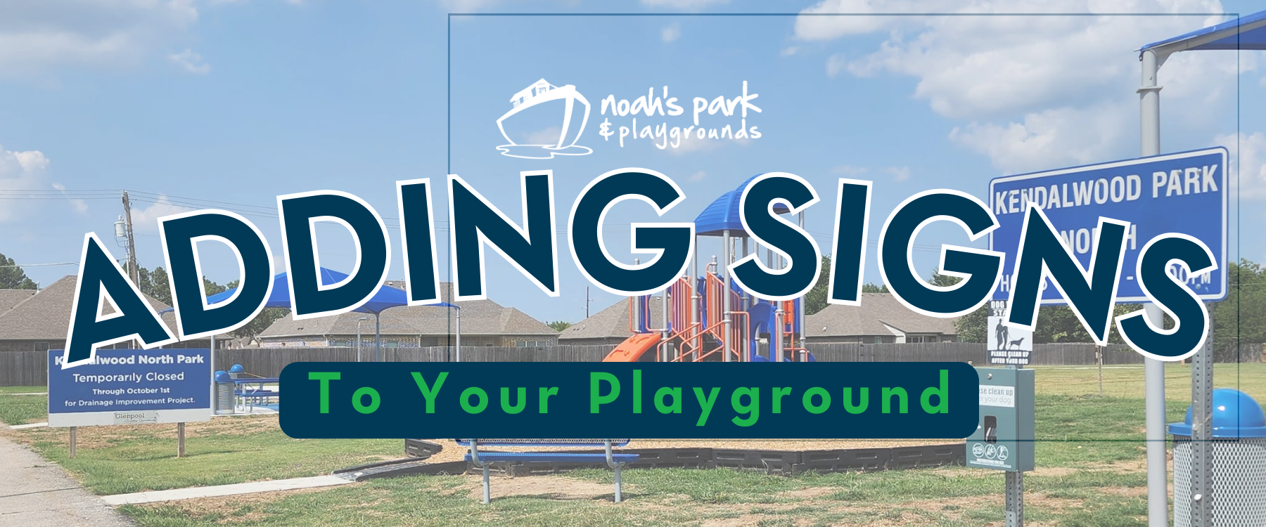 Adding Signs To Your Playground - Noahs Park and Playgrounds
