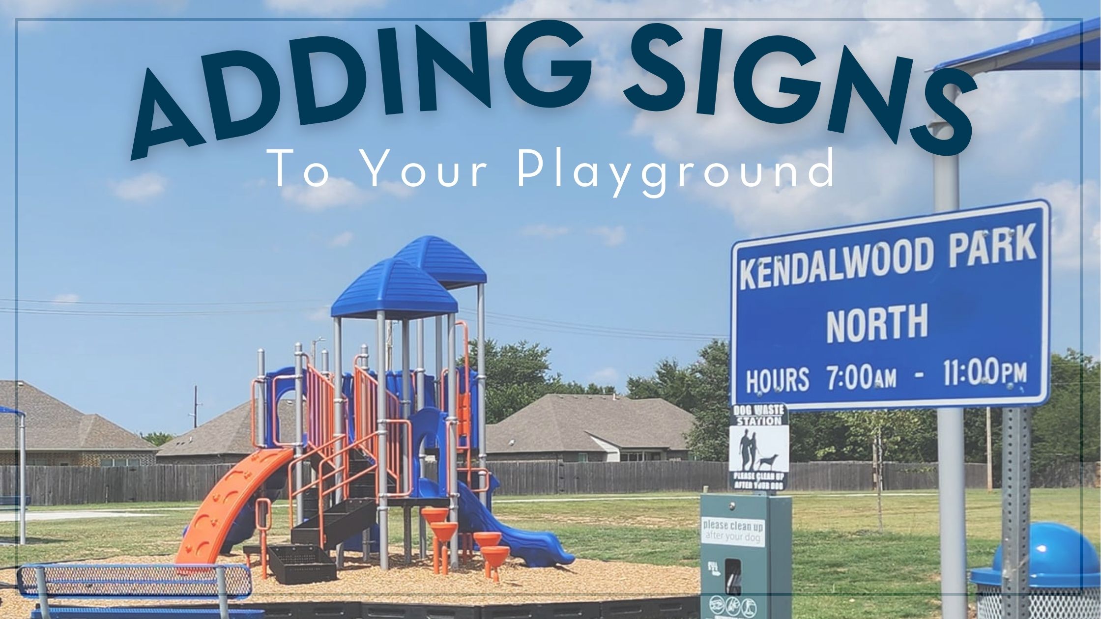 Adding Signs To Your Playground - Noahs Park and Playgrounds