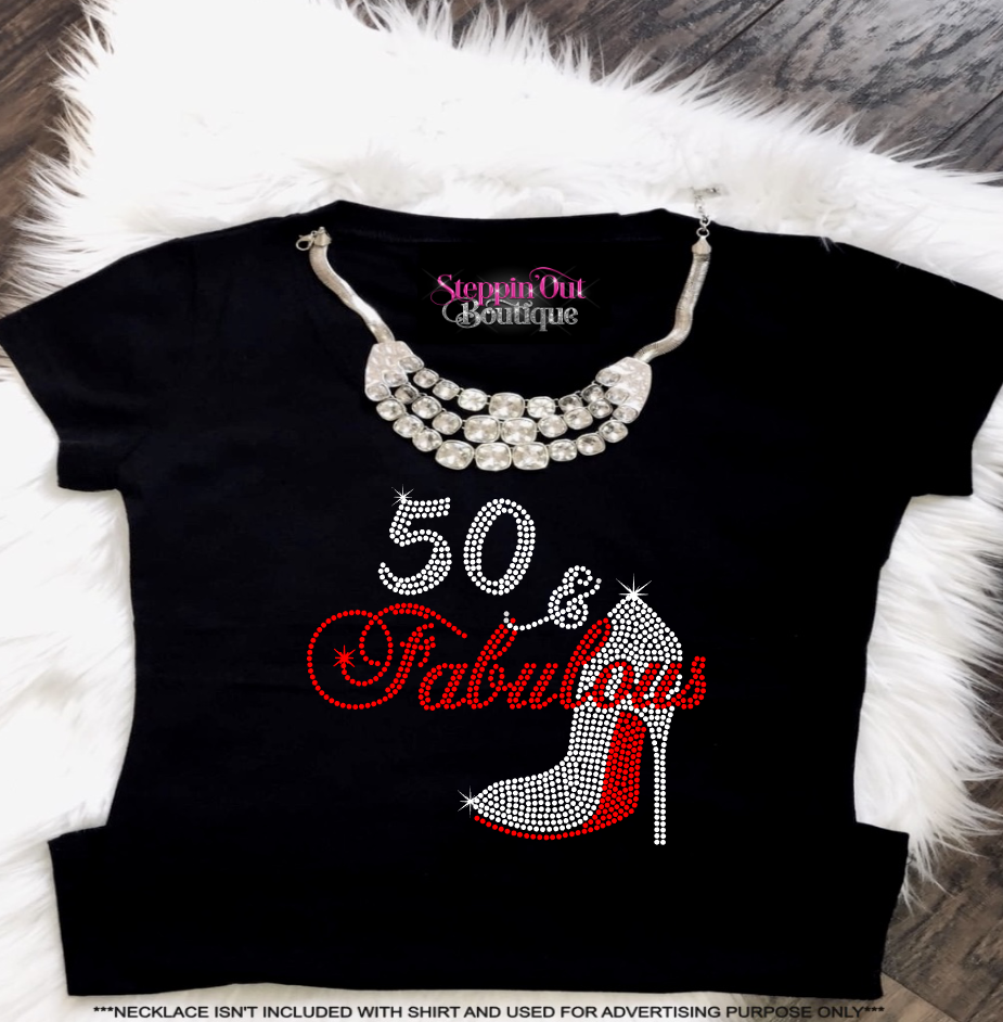 50 and Fabulous Custom Age - Steppin'Out Boutique