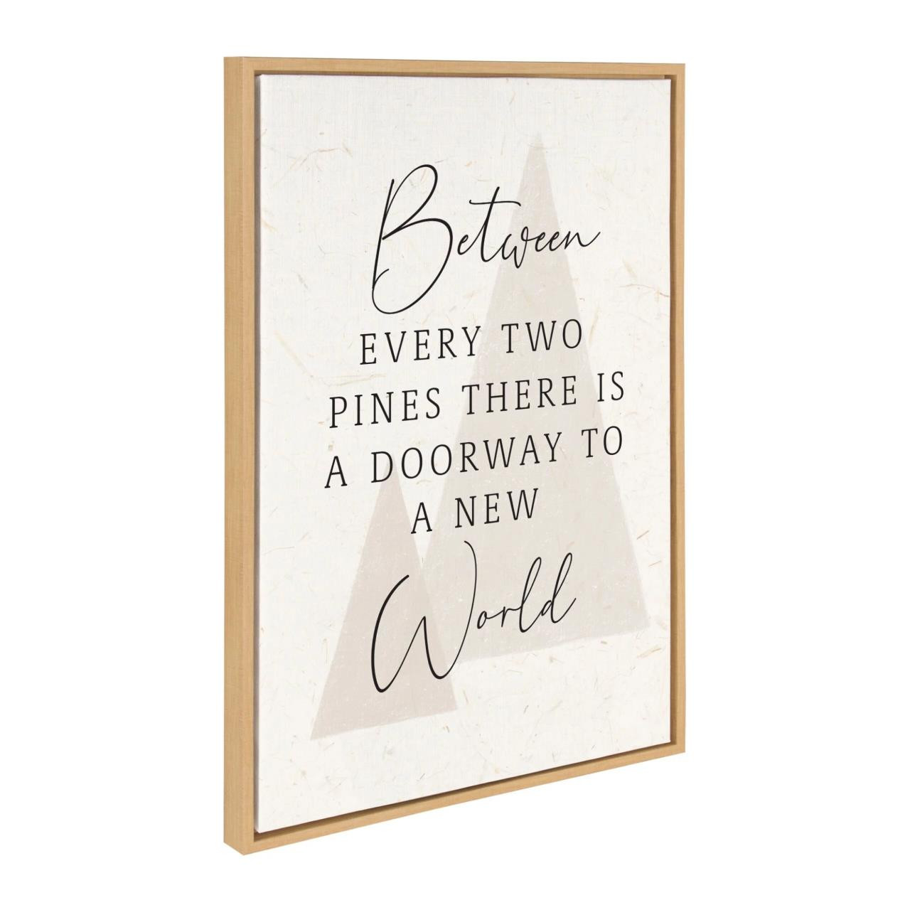 Between Every Two Pines Canvas - Framed 23x33 - Country Village Shoppe