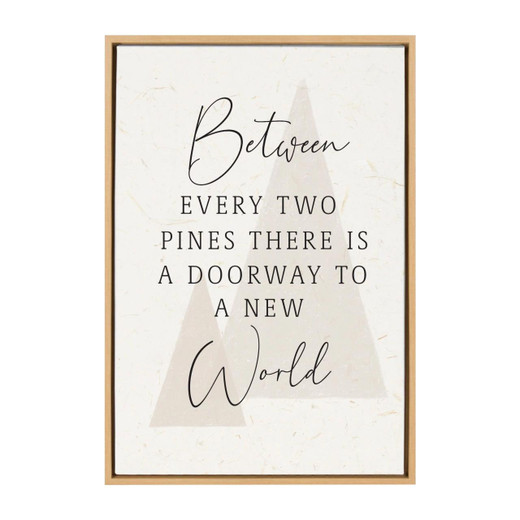 Between Every Two Pines Canvas - Framed 23x33 - Country Village Shoppe