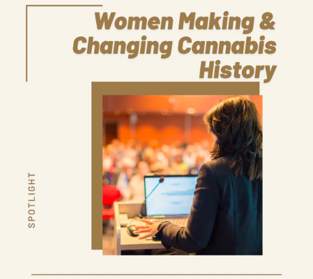 Women Making Changing Cannabis History Happytrails