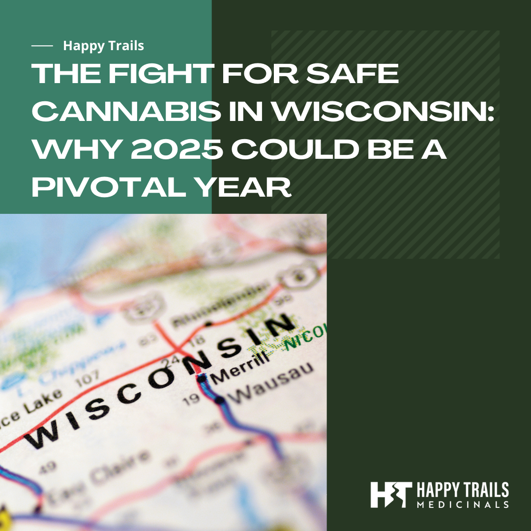 The Fight for Safe Cannabis in Wisconsin: Why 2025 Could Be a Pivotal ...