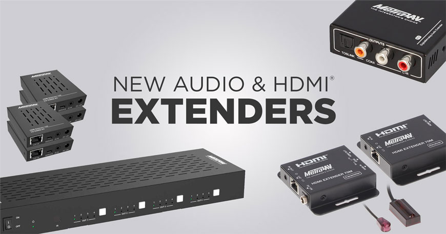 MetraAV™ Introduces New Audio and HDMI® Extenders at CEDIA Expo ...