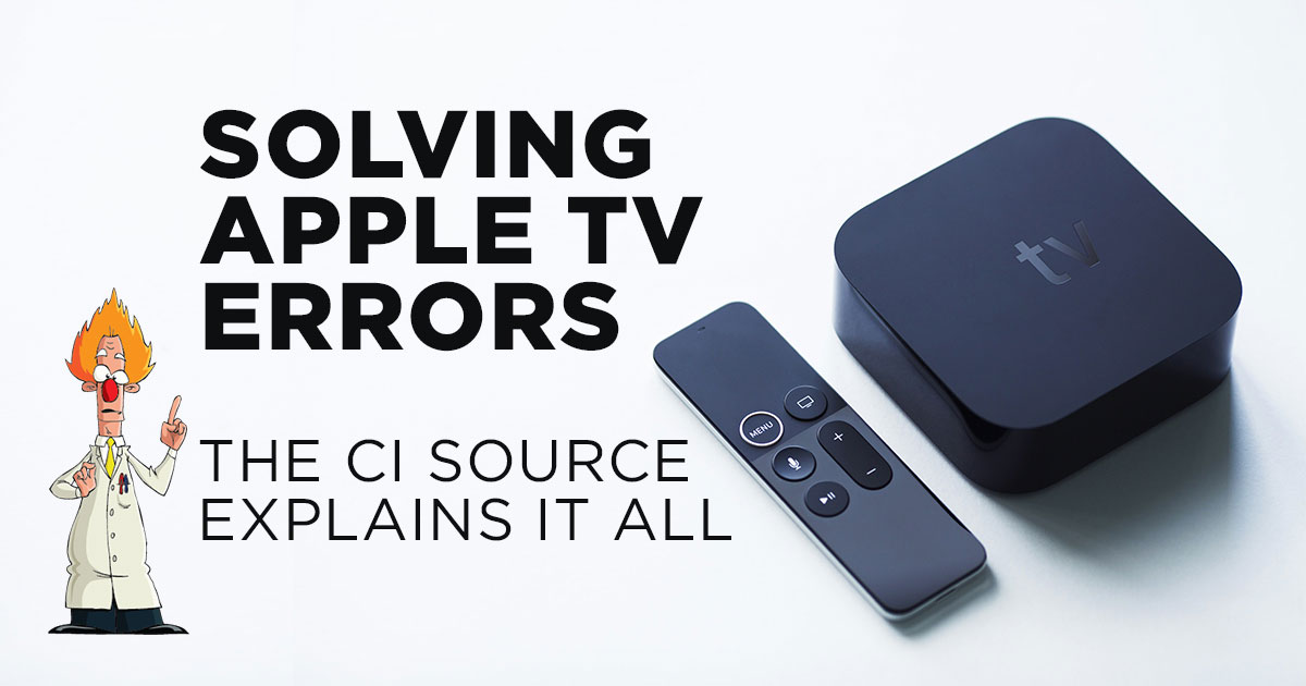 The Two Most Common Apple TV Errors and How to Solve Them - Ethereal ...