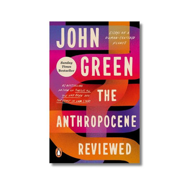 The Anthropocene Reviewed by John Green Valentine's Day Gift to Nepal ...