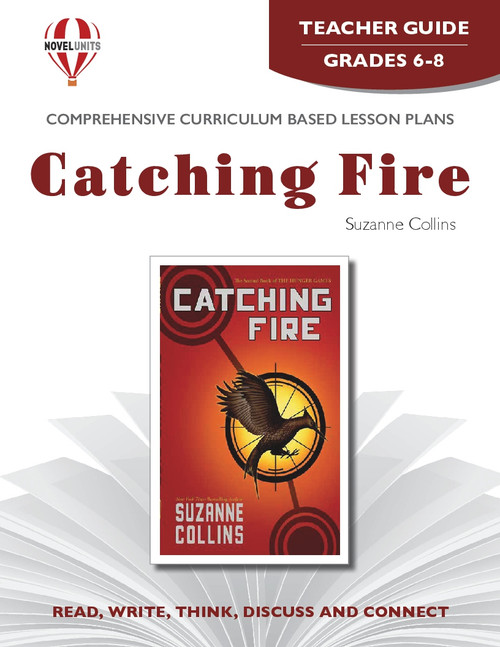 Catching Fire Novel Unit Teacher Guide