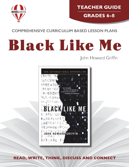 Black Like Me Unit Teacher Guides, Lesson Plans, Worksheets, Activities