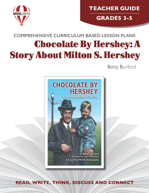 Chocolate By Hershey A Story About Milton S. Hershey Unit Teacher ...