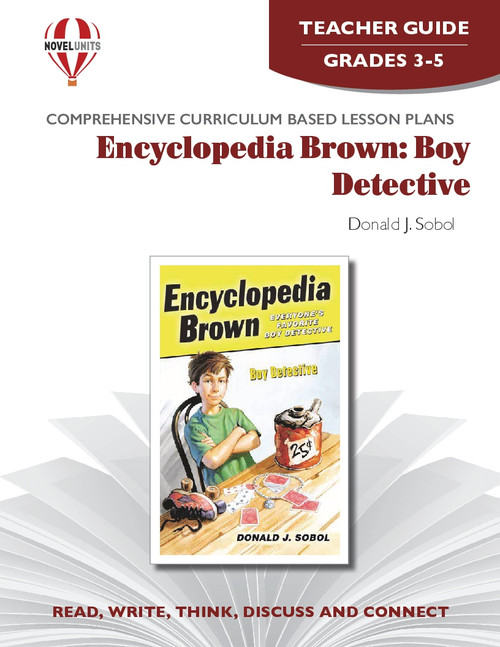 Encyclopedia Brown: Boy Detective Novel Unit Teacher Guides, Lesson ...