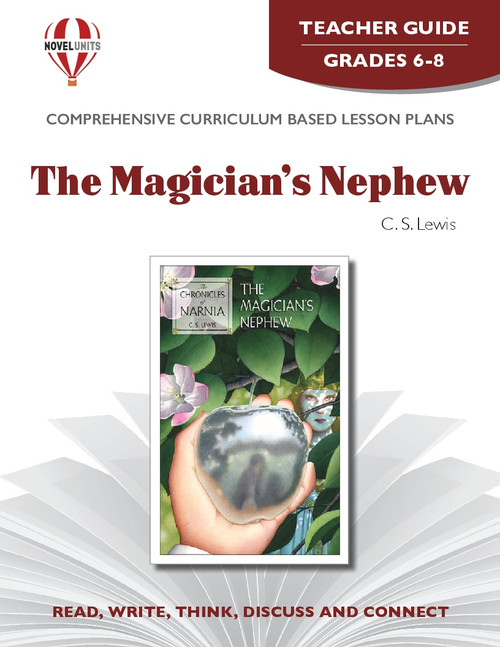 The Magician's Nephew Novel Unit Teacher Guides, Lesson Plans, Activities