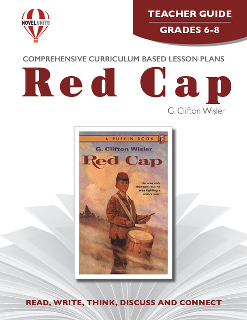 Red Cap Novel Unit Teacher Guides, Lesson Plans, Activities