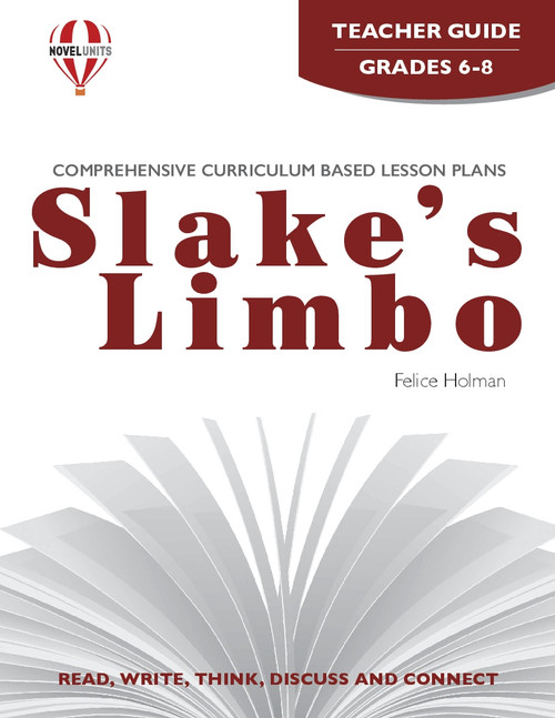 Slake's Limbo Novel Unit Teacher Guides, Lesson Plans, Activities