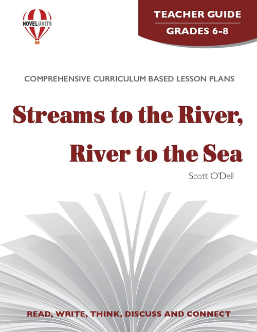Streams to the River, River to the Sea Novel Unit Teacher Guides ...