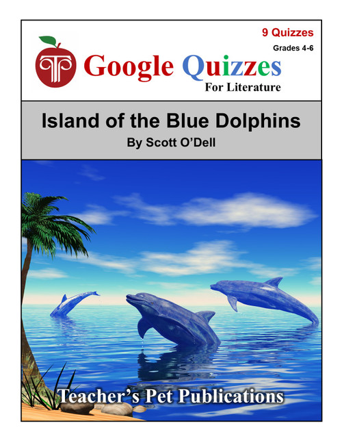 Island of the Blue Dolphins Google Forms Quizzes