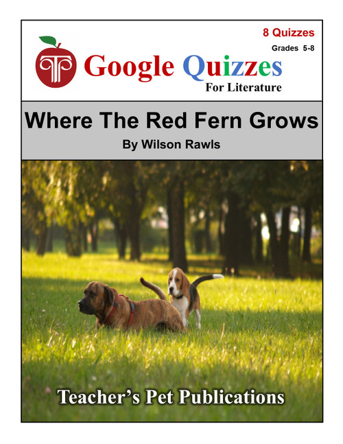 Where The Red Fern Grows Google Forms Quizzes
