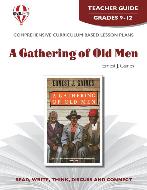 A Gathering Of Old Men Novel Unit Teacher Guide