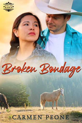 Broken Bondage Seven Tine Ranch Series Book 2