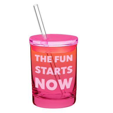 Glass DOF with Lid and Straw - Fun Starts Now