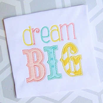 Dream Big Applique Embroidery Machine Design