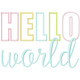 Hello World Applique Embroidery Machine Design