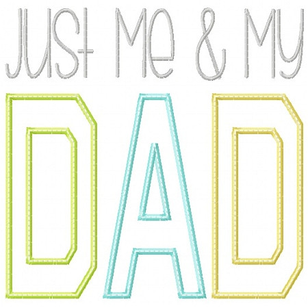 Just Me and My Dad Embroidery Machine Design