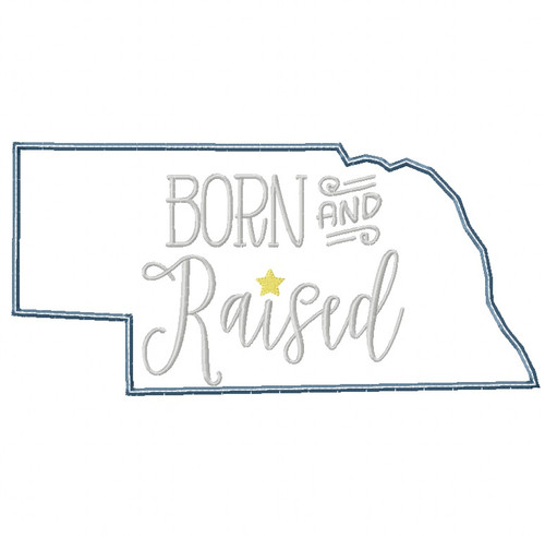 Nebraska Born and Raised Satin and Zigzag Stitch Applique Embroidery ...