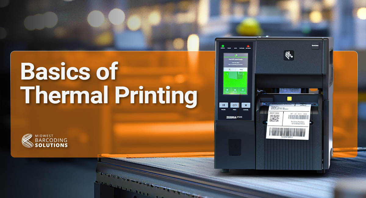 Basics of Thermal Printing: How It Works & When to Use It. - Midwest ...