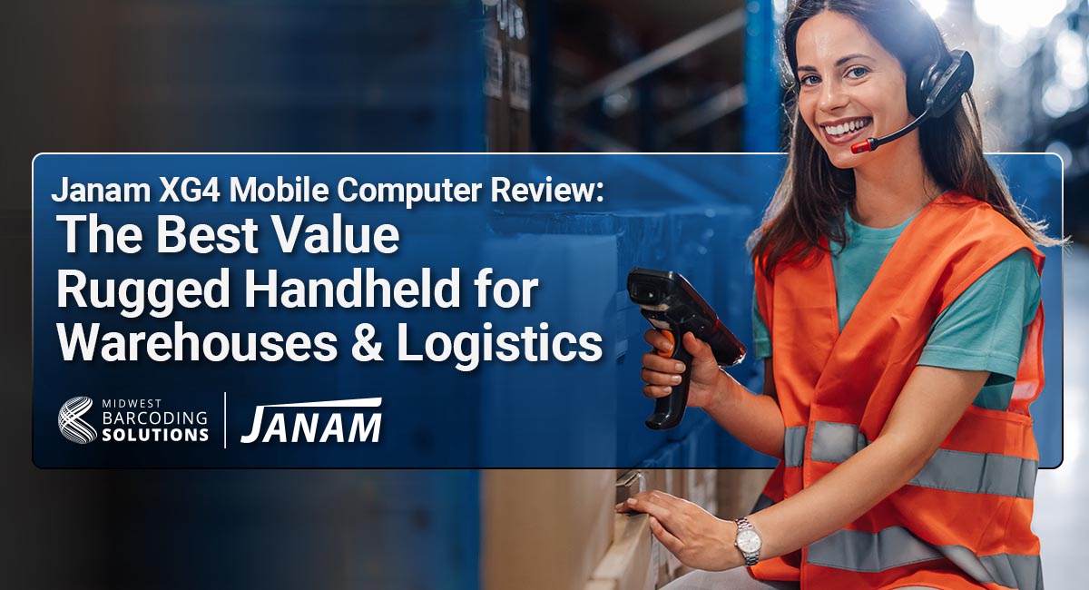 Janam XG4 Mobile Computer Review: The Best Value Rugged Handheld for Warehouses & Logistics ...
