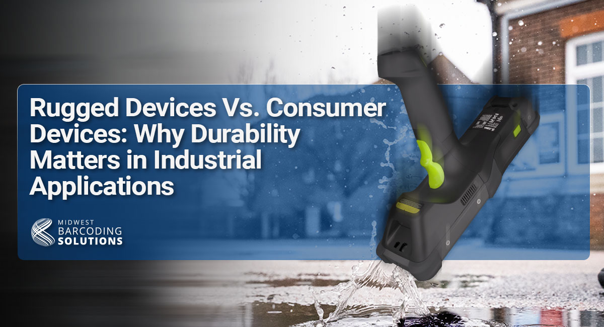 Rugged Devices Vs. Consumer Devices: Why Durability Matters in ...