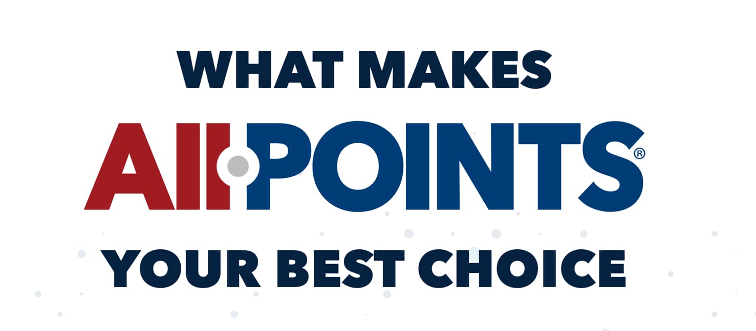 What Makes AllPoints Your Best Choice? - AllPoints