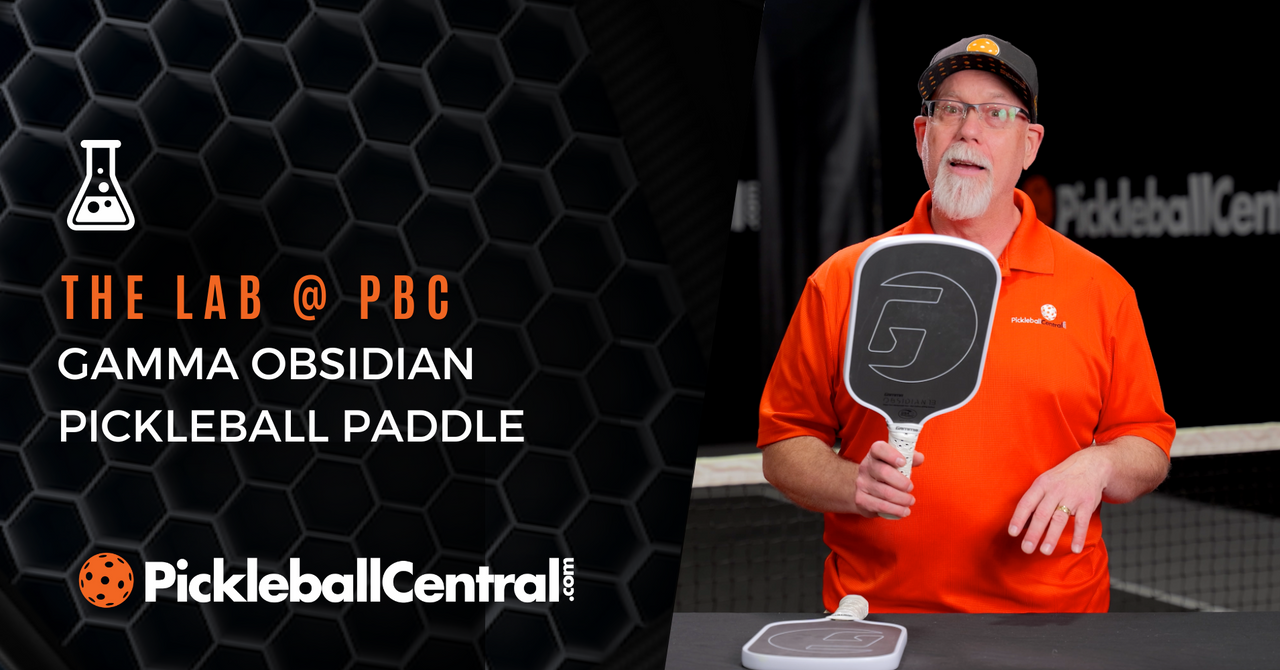 Review GAMMA Obsidian Pickleball Paddle - PickleballCentral.com