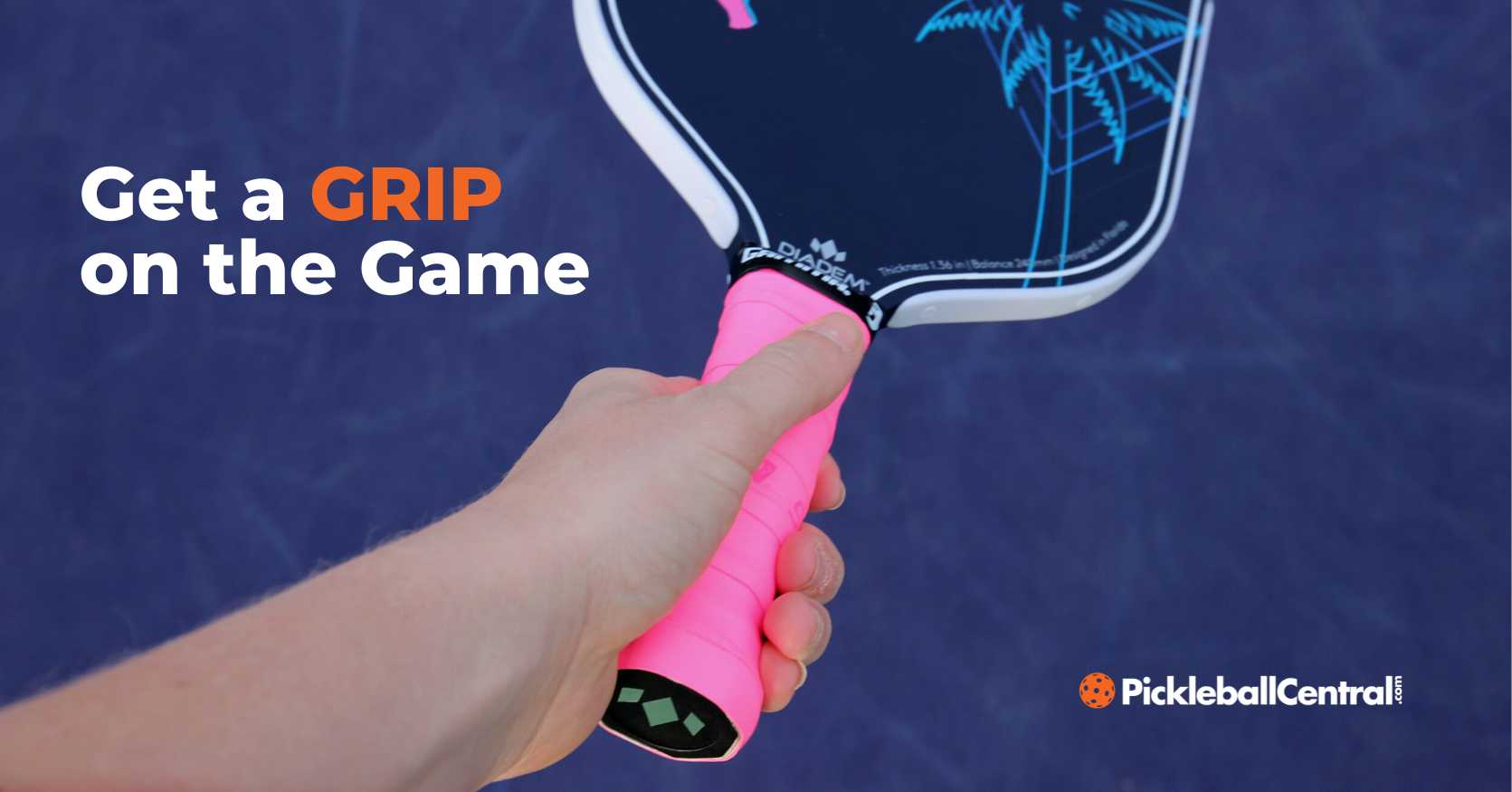 Get a Grip on the Game - PickleballCentral.com