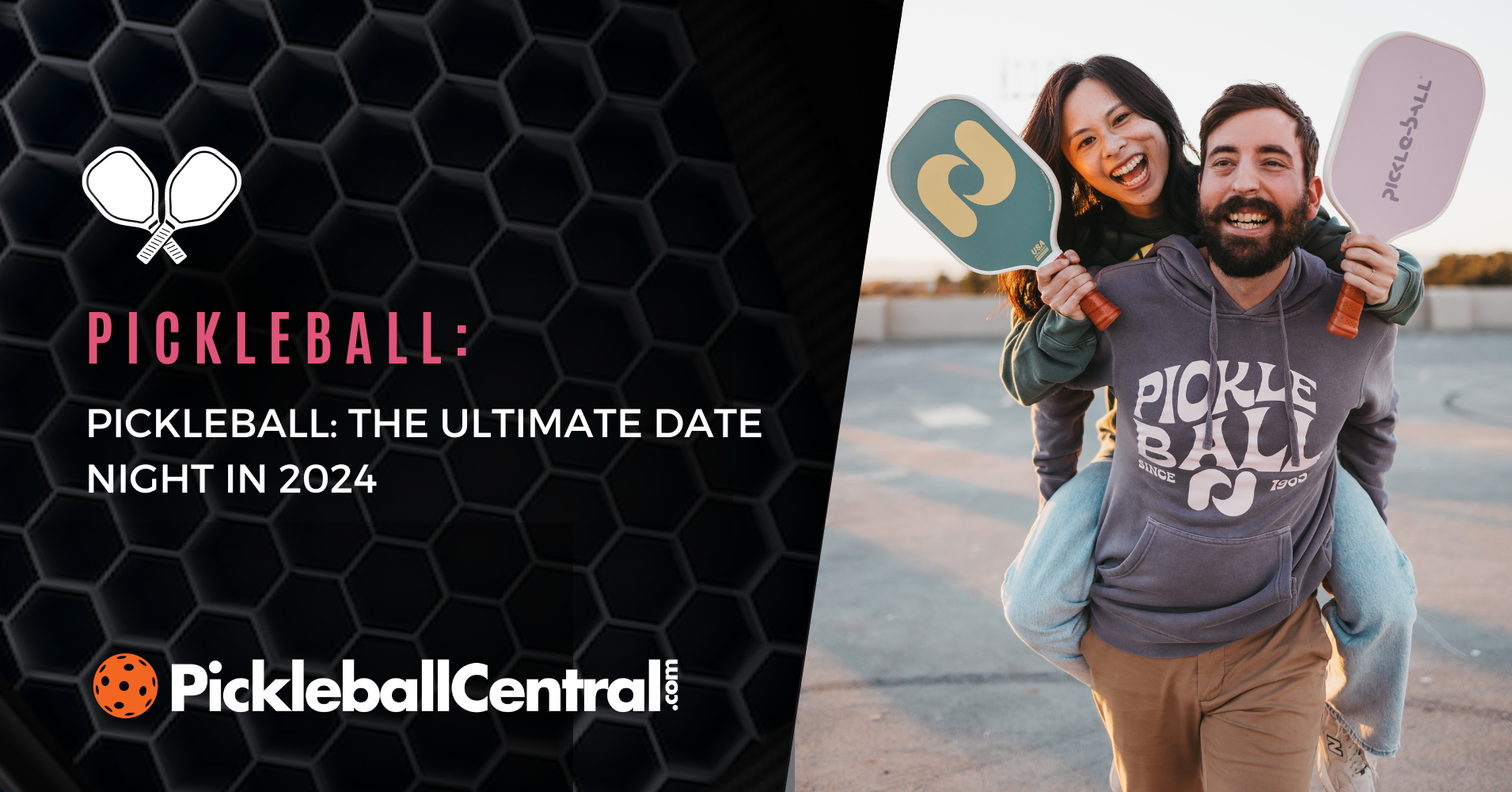The Ultimate Pickleball Date Night - PickleballCentral.com